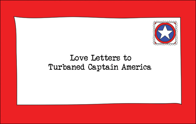 Love Letters to Turbaned Captain America | SikhNet