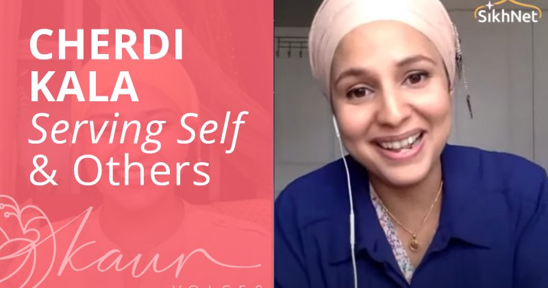Chardi Kala is to Serve Yourself & Serve Others - Guruchanan Kaur | SikhNet